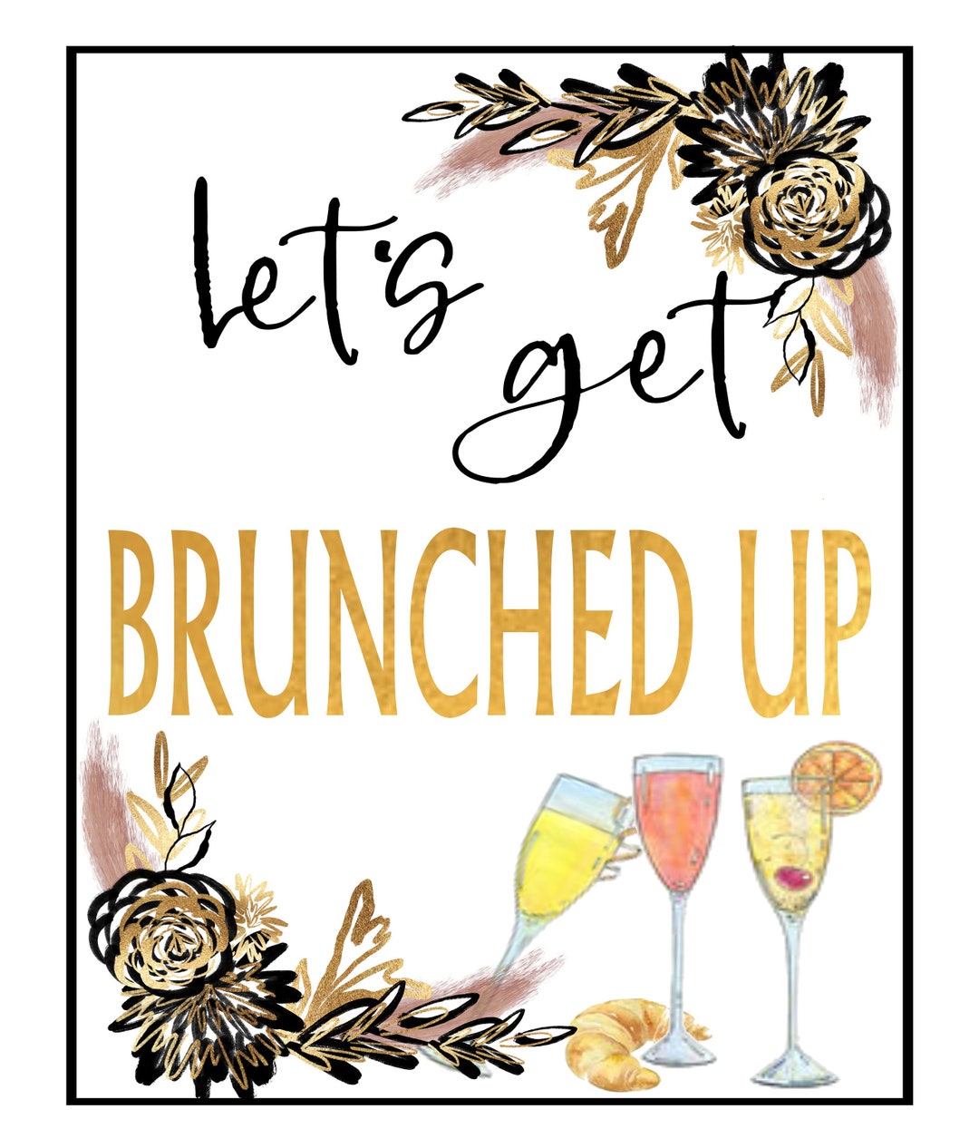 Lets Get Brunched up Sign/digital Sign for Bachelorette Party, Bridal ...