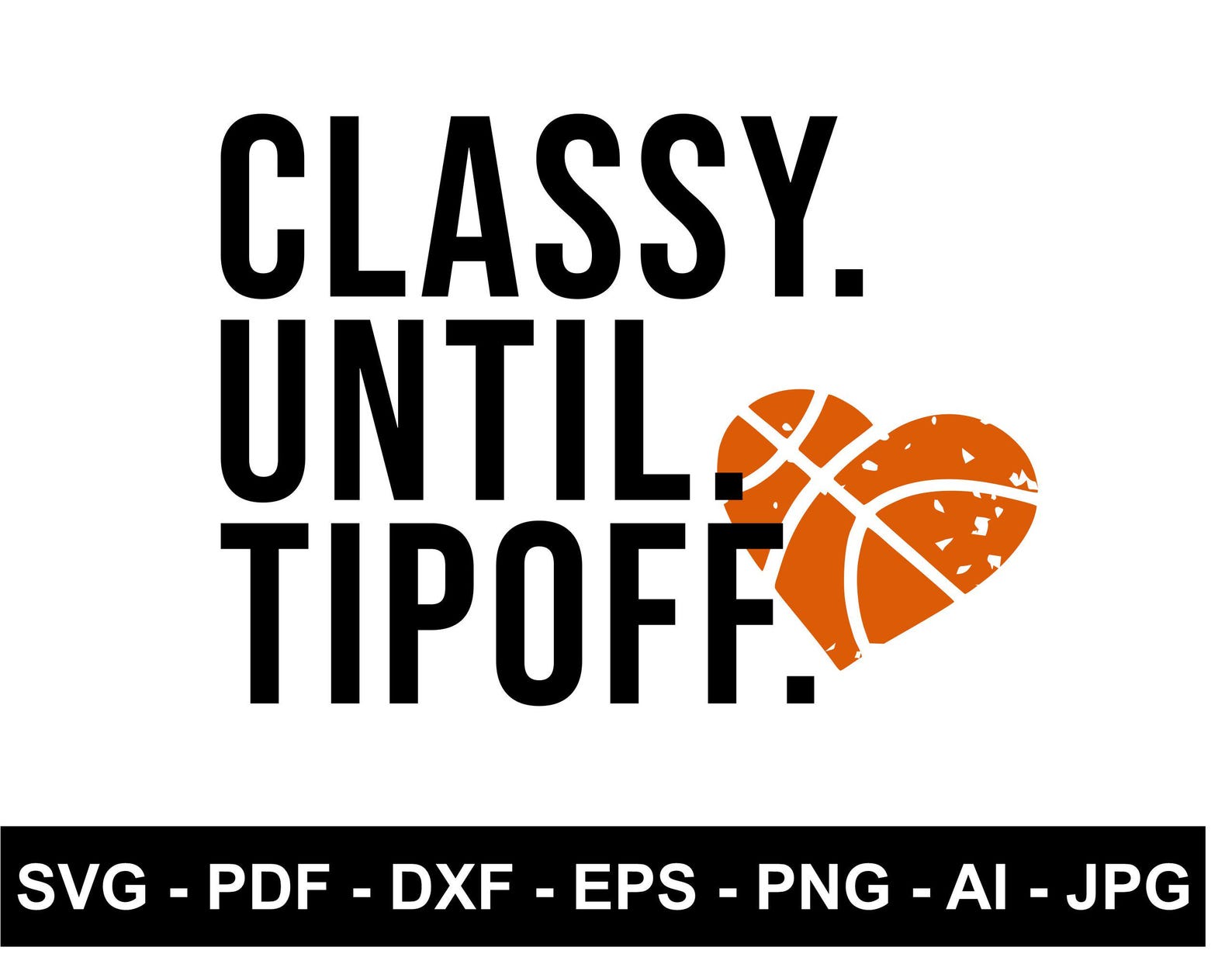 Classy Until Tip off Svg Png, Basketball Girl Png, Sports Cheer Mom Svg ...