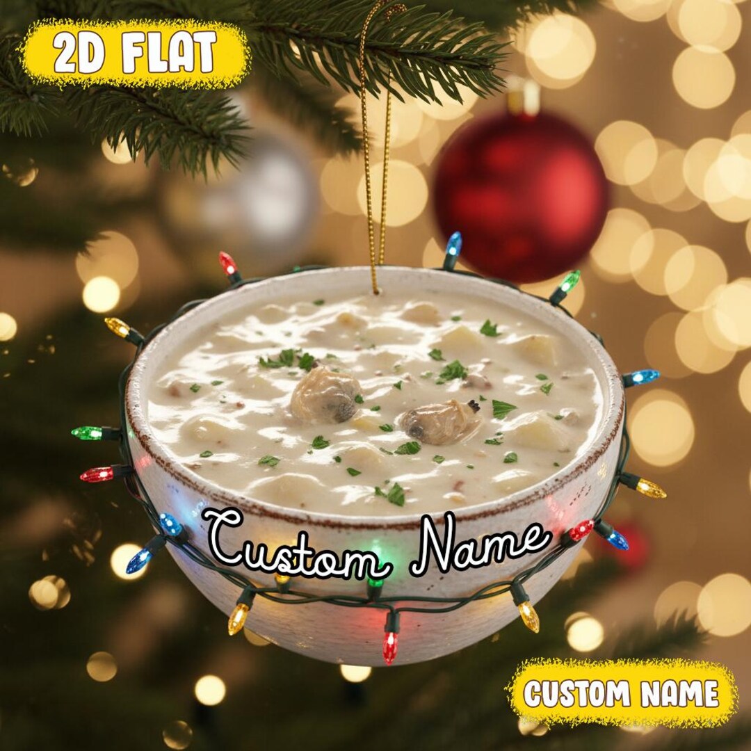 Personalized Clam Chowder Christmas Ornament 2025, Custom Name 2D Flat ...