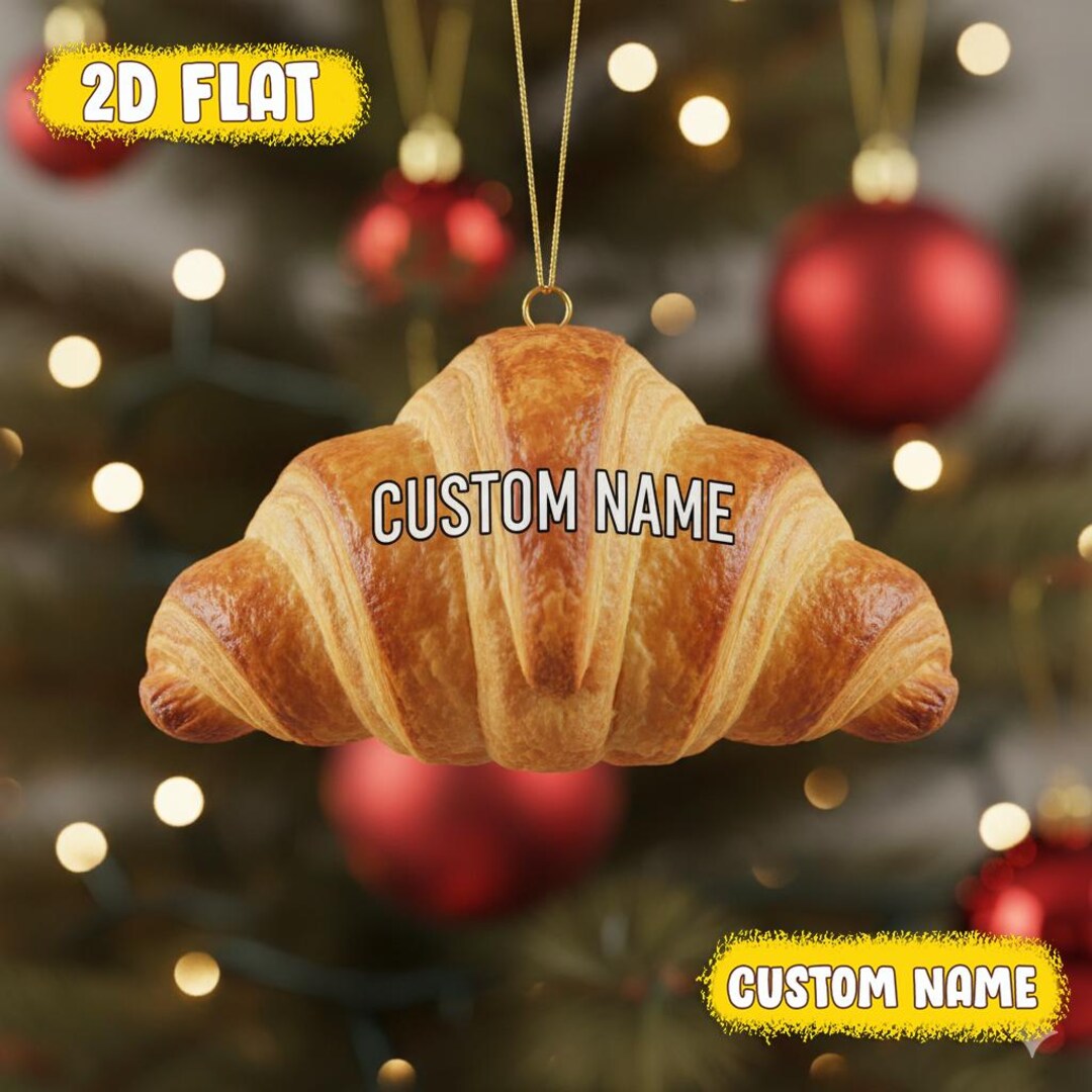 Personalized Croissant Christmas Ornament 2025, Custom Name 2D Flat ...