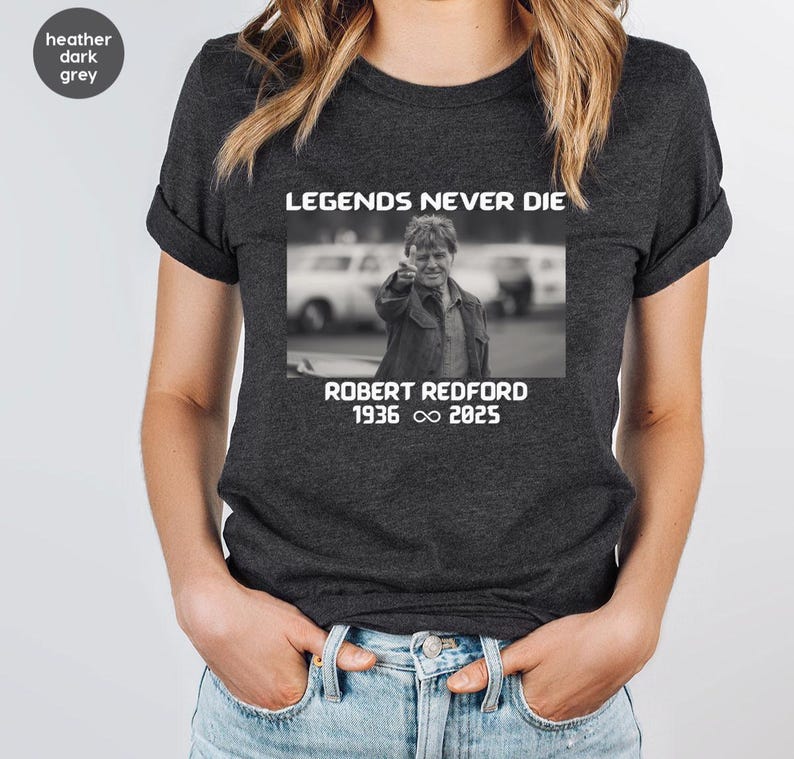 Robert Redford Tribute Shirt: Comfort Colors® Movie Legend Tee - Etsy