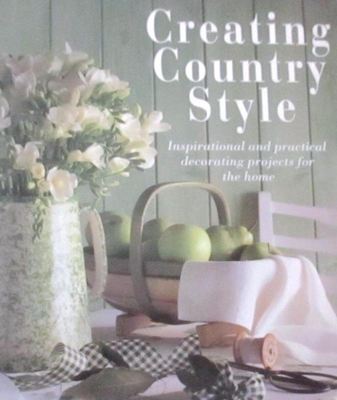 Crafting Book Creating Country Style How to Decorating Projects Peg ...