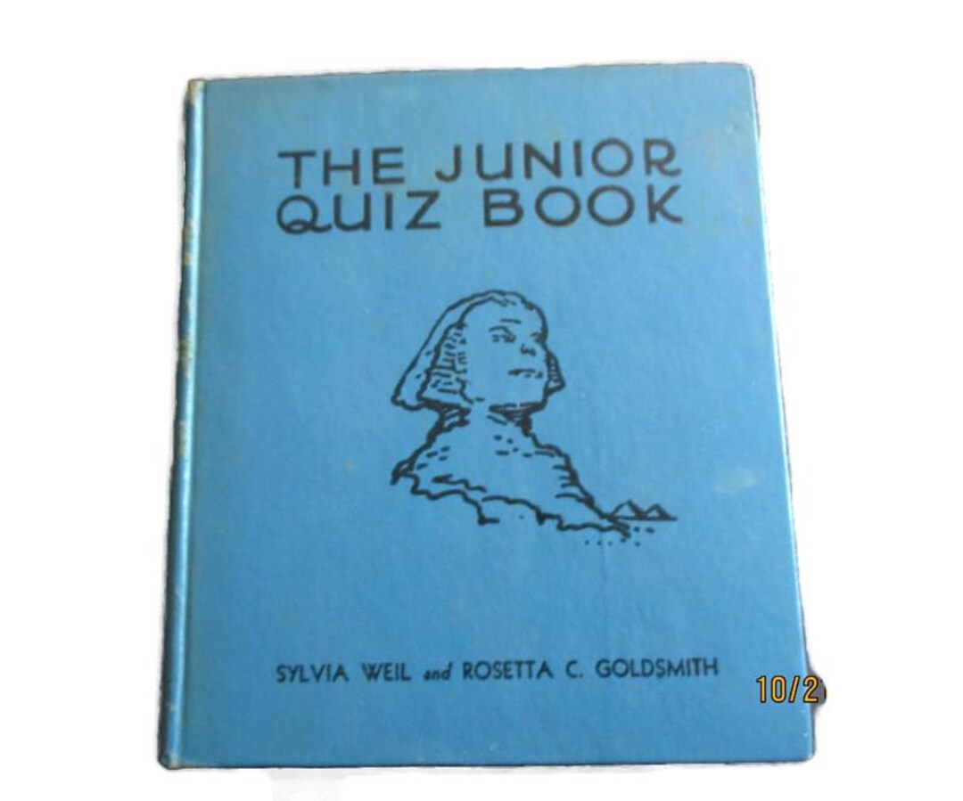The Junior Quiz Book Sylvia Weil Rosetta Goldsmith 1942 Edition Platt ...