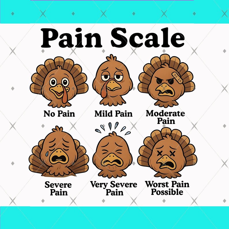 Funny Turkey Pain Scale Chart PNG, Funny Nurse Thanksgiving Medical Png ...