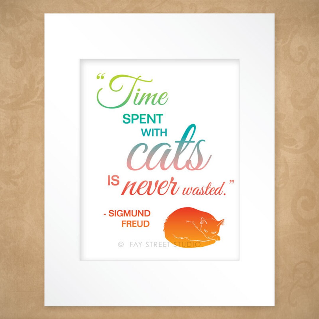 Cat Quote Art Print, Animal Lover Inspirational Art Print 8x10, Matted ...