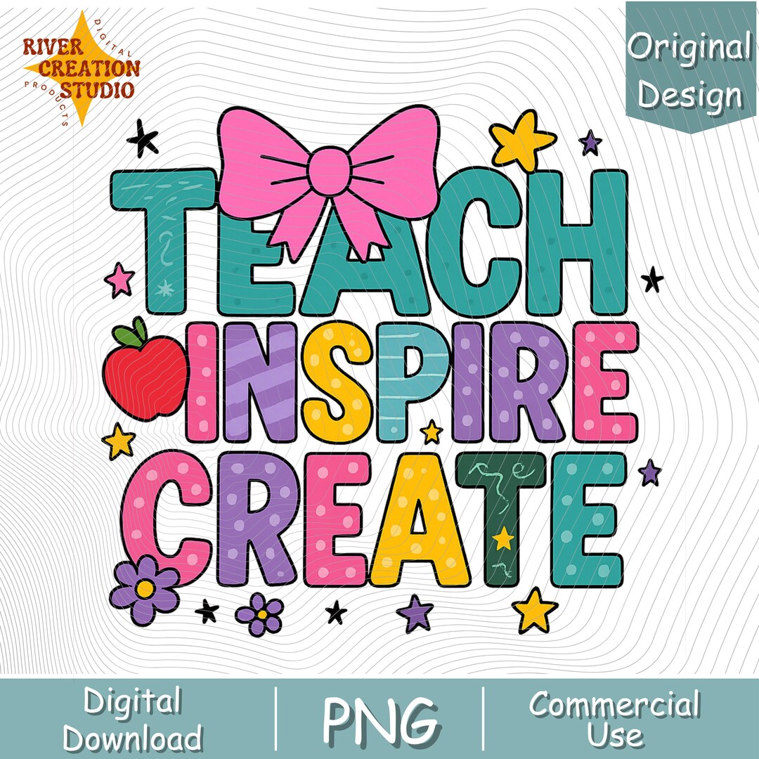Teach Inspire Create PNG, Colorful Teacher Sublimation Design, Retro ...