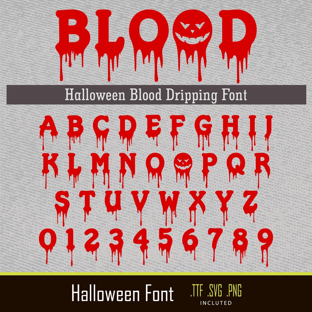 Halloween Font Drip Font Horror Font Blood Font Scary Font Creepy Font ...
