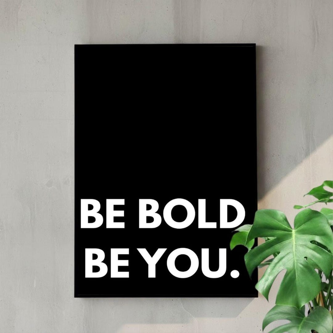 Be Bold Be You Poster – Minimalist Motivational Wall Art 30x40cm Framed ...
