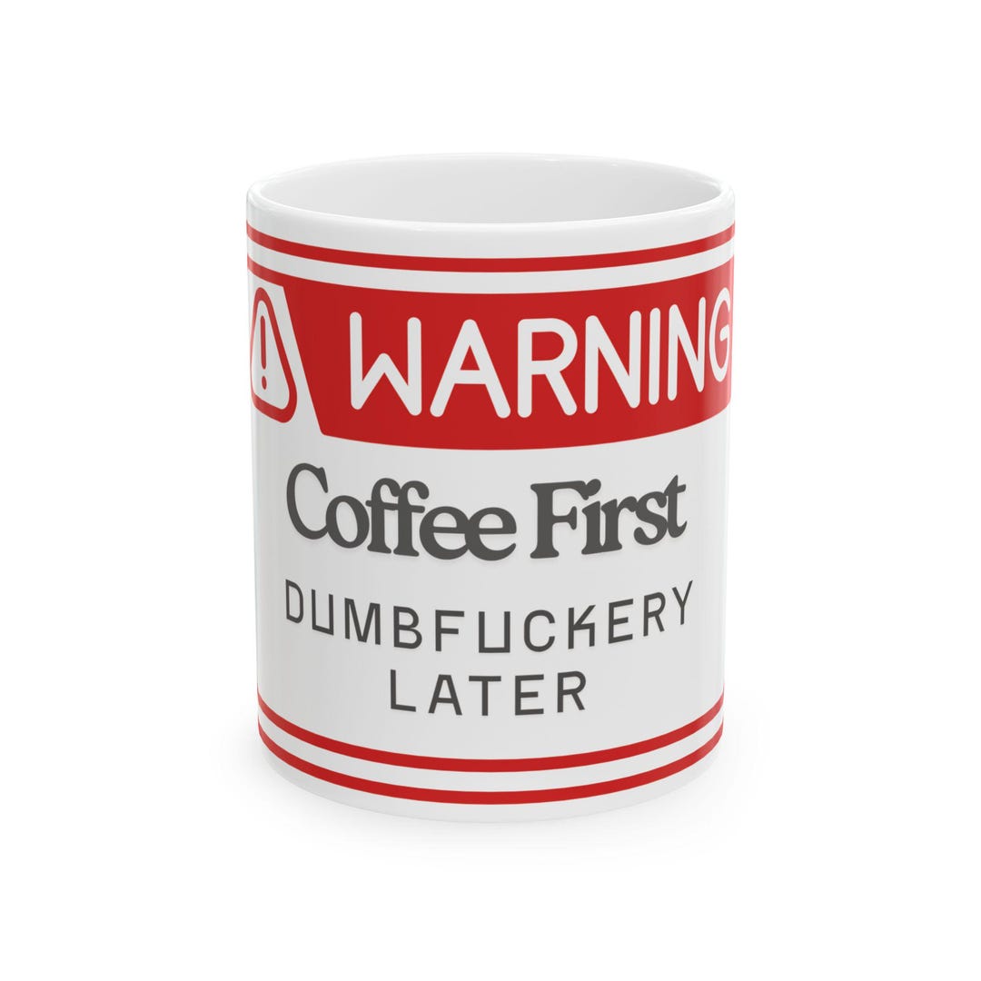 Funny Coffee Mug – Warning Label, Grumpy People Gift - Etsy