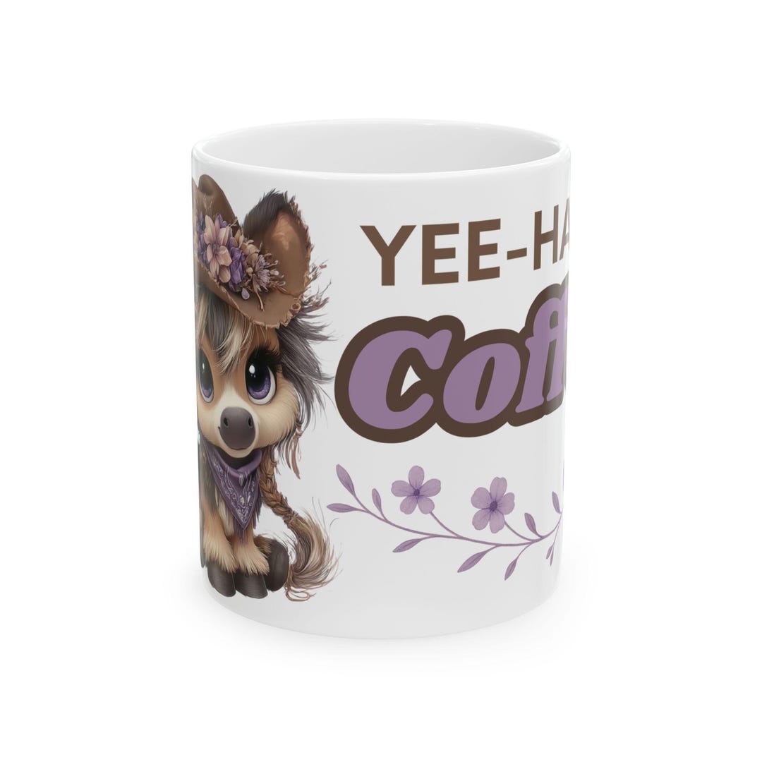 Cowgirl Pony Coffee Mug Yee Haw Coffee White Glossy Cup 11oz and 15oz ...