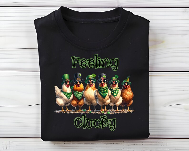 Feeling Clucky Chicken Ready to Press: Funny St. Patrick's Day DTF ...