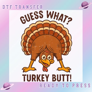 Guess What Turkey Butt Dtf - Etsy