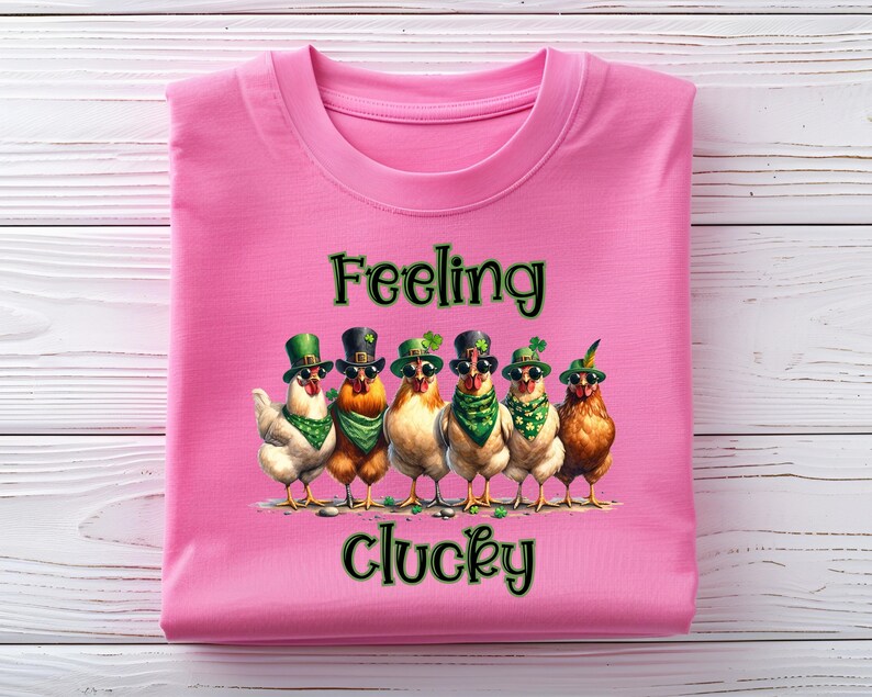 Feeling Clucky Chicken Ready to Press: Funny St. Patrick's Day DTF ...