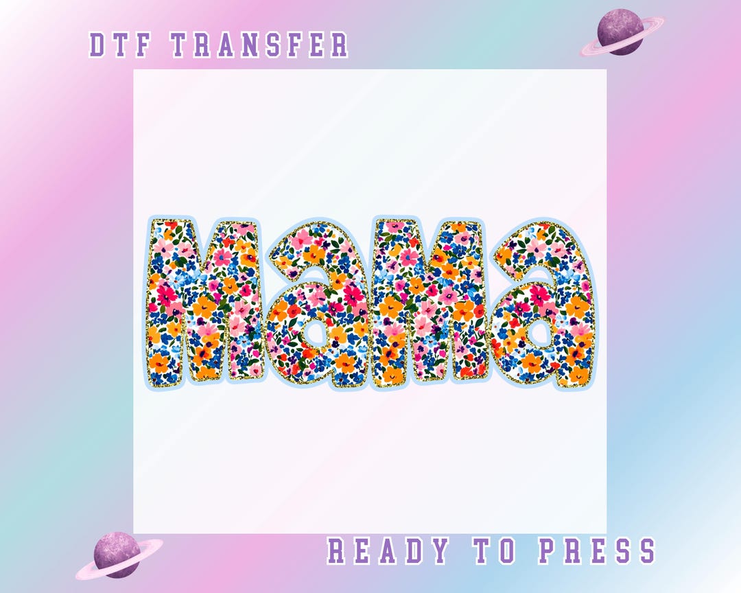 Spring Floral Mama DTF Transfer: Mothers Day Heat Transfer - Etsy