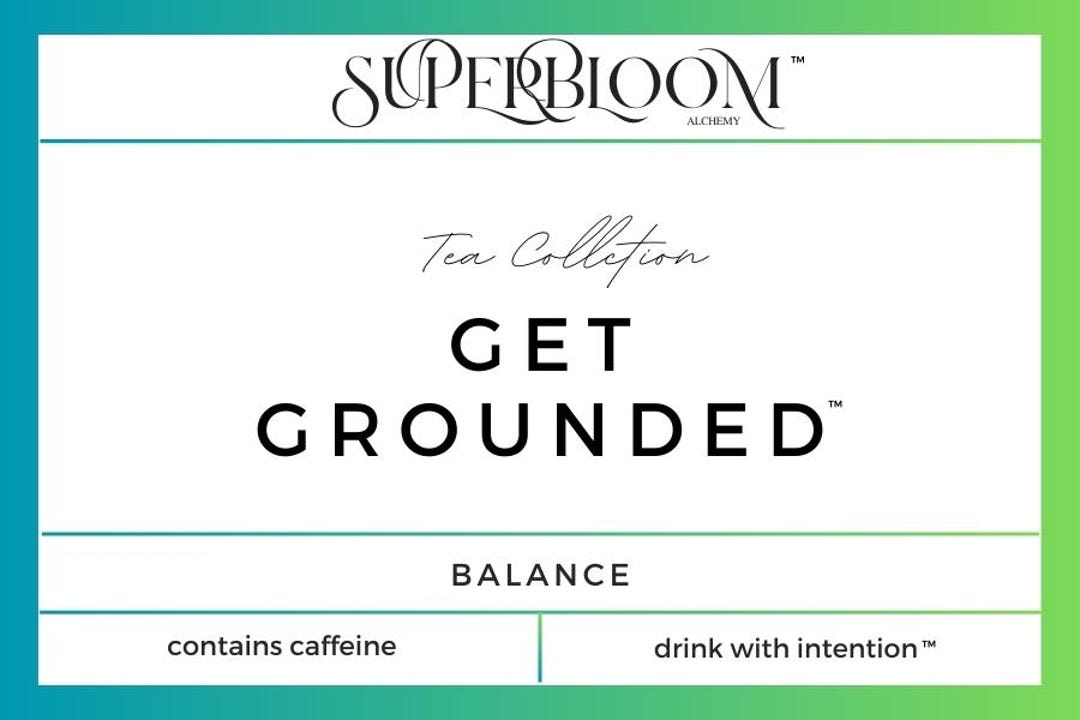 Get Grounded | Green Tea Blend - Grounding, Spiritual Awakening, Moon ...