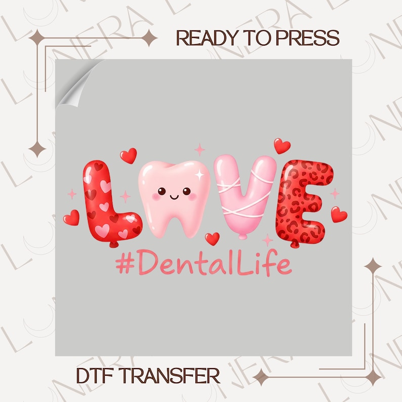 Dentist Valentines Day Dtf Transfers, Love Dental Ready to Press, Gift ...
