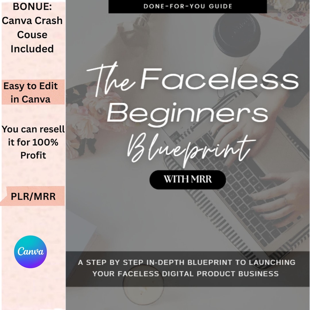 Faceless Marketing Blueprint: Canva Crash Course, MRR + PLR (digital ...