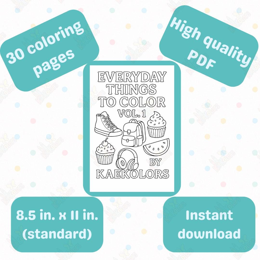 Everyday Things to Color Vol. 1 | Kid’s Coloring Book | 30 Pages ...
