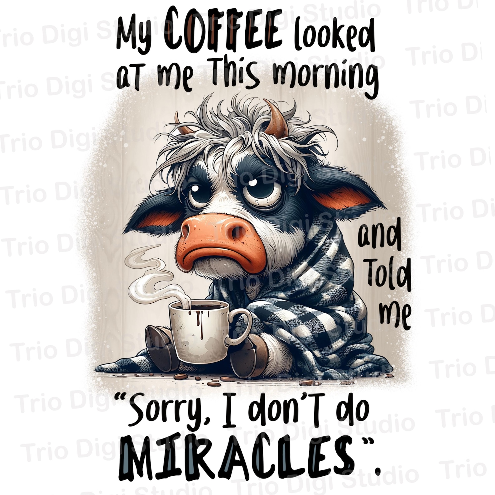 Funny Cow Transparent PNG Clipart, Sassy Sarcastic Animal Coffee ...