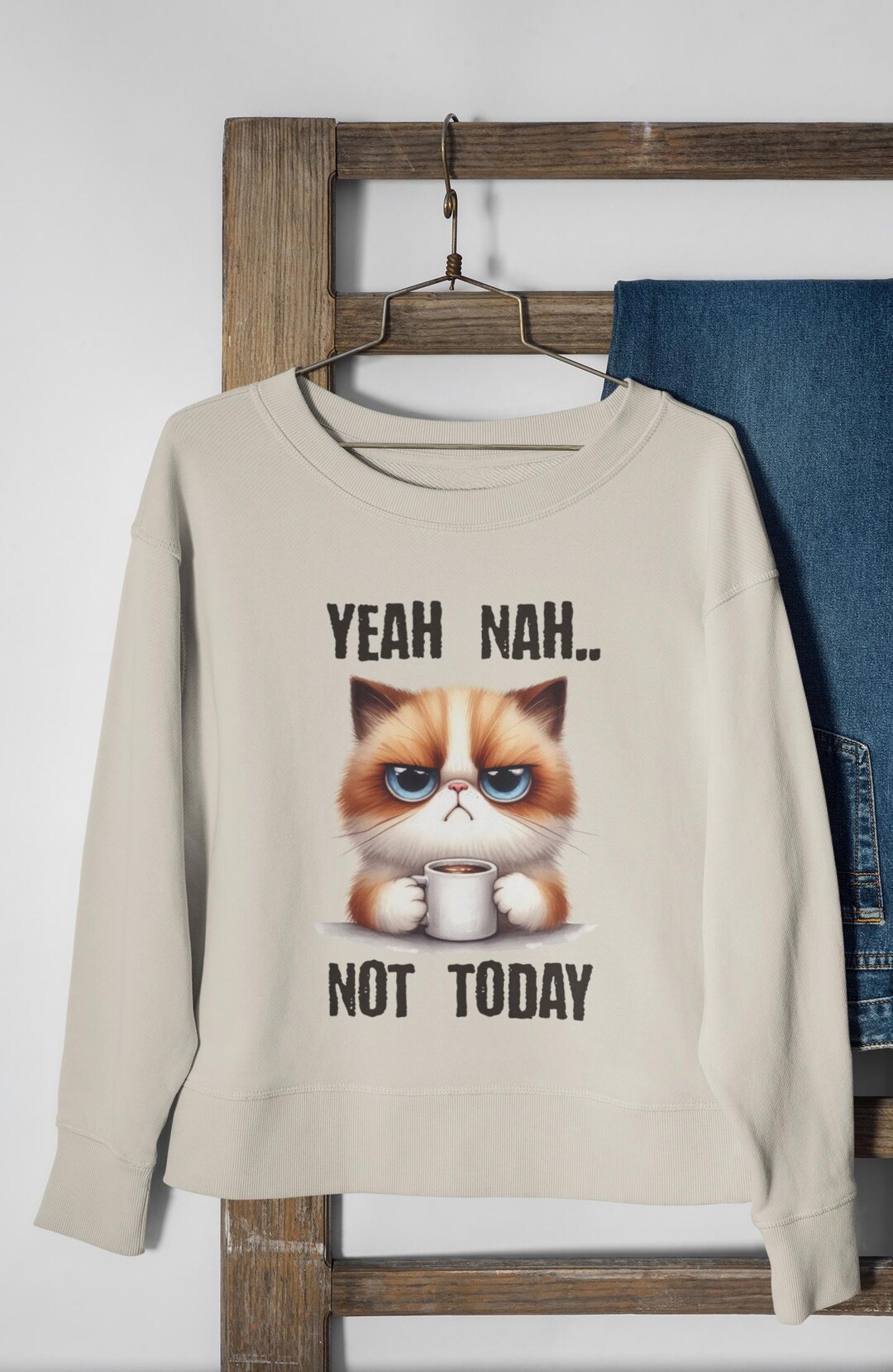 Yeah Nah Not Today Sweatshirt | Grumpy Cat Coffee Lover Shirt | Funny ...