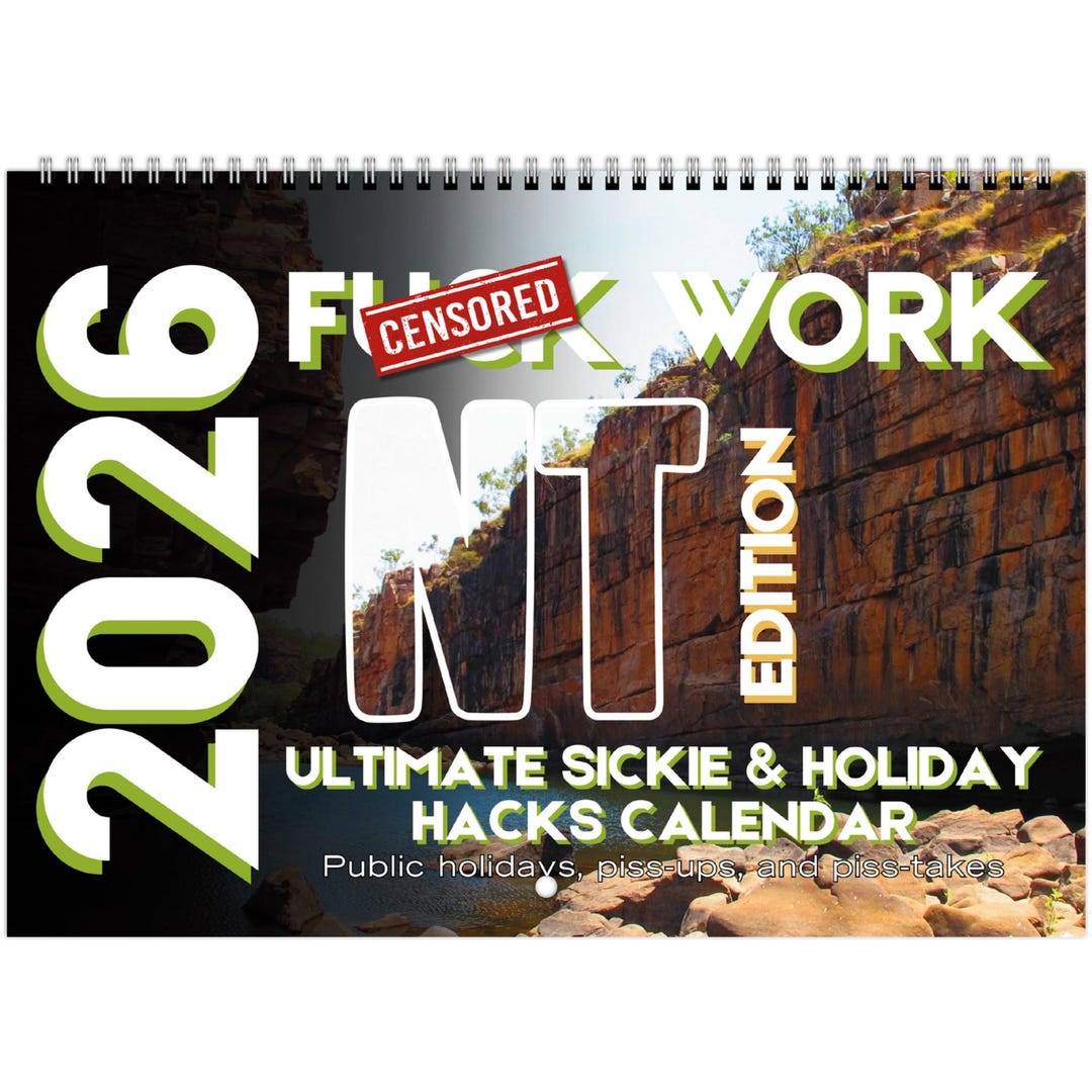 2026 NT Leave Calendar: Rude Aussie Sickie Excuses, A4 Printed - Etsy