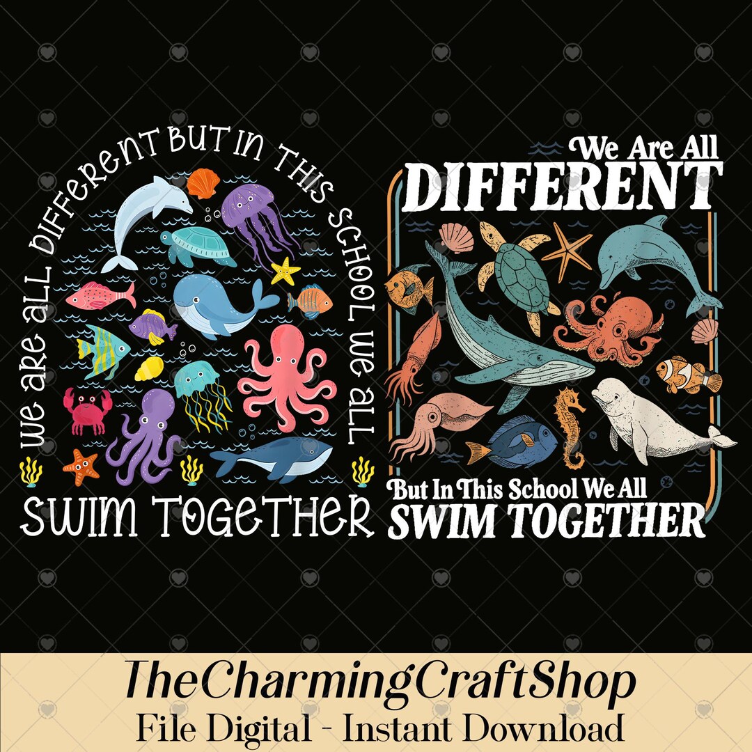 We Are Different but in This School We Swim Together Ocean File Digital ...