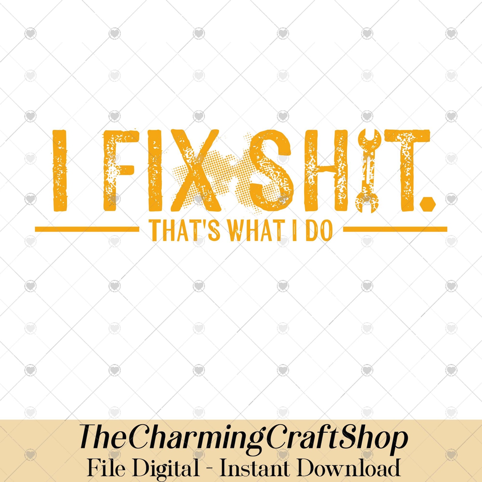 I Fix Shit File Digital Printable, Funny Mechanic Quote Design, Dirty ...
