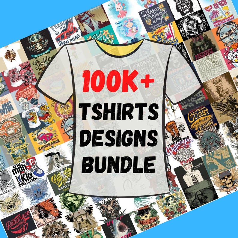 100,000 T-shirt Designs Mega Bundle – SVG | PNG | EPS | Al | Commercial ...