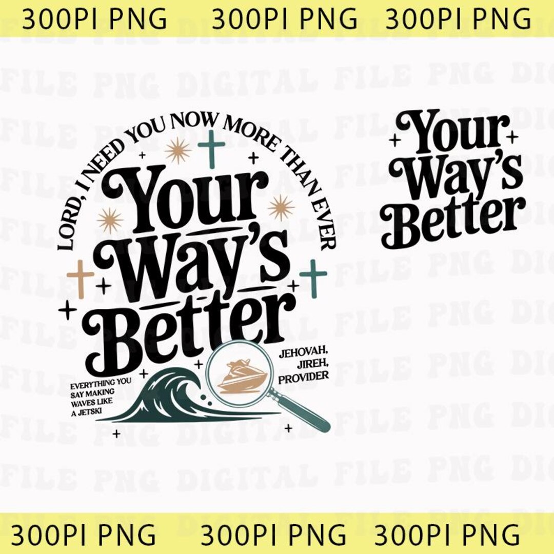 Your Way’s Better Png, Christian Bible Verse Png, Proverbs 16:9 Faith ...