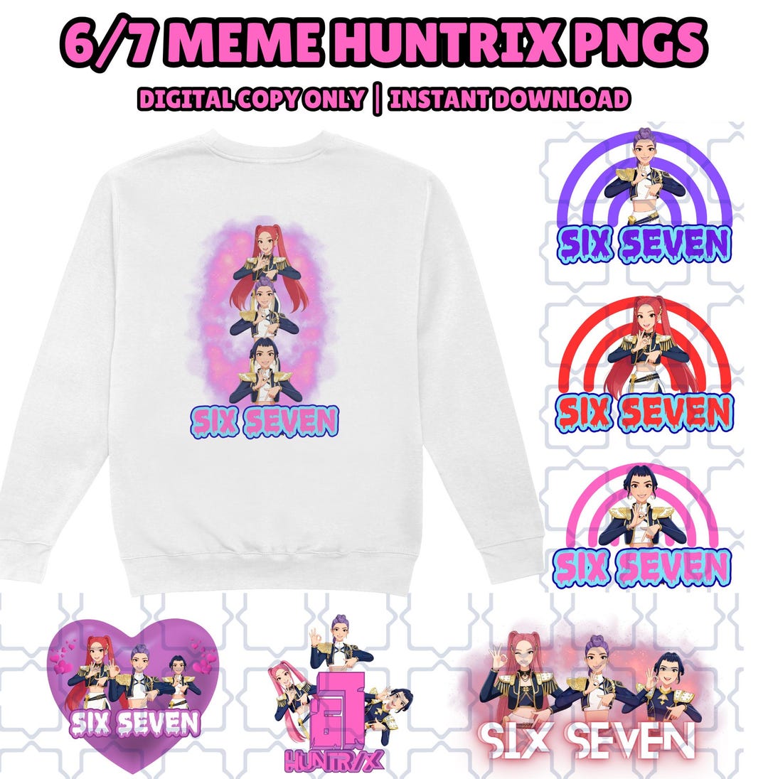Funny Huntrix Six Seven Meme PNG Bundle, Kpop Warriors 67 Png, 6 7 ...