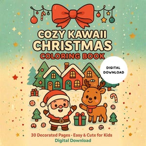 Cozy Kawaii Christmas Coloring Book • 30 Decorated Pages • Cute Holiday ...