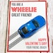 Car Valentine Card - Wheelie Great Friend Valentine- Printable and ...