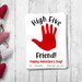 Printable Valentine - Sticky Hand Valentine - High 5 Valentine ...