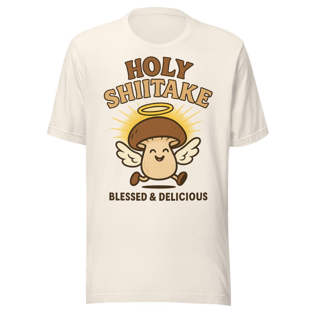 Holy Shiitake T-shirt | Funny Mushroom Pun | Cartoon Shiitake Angel ...