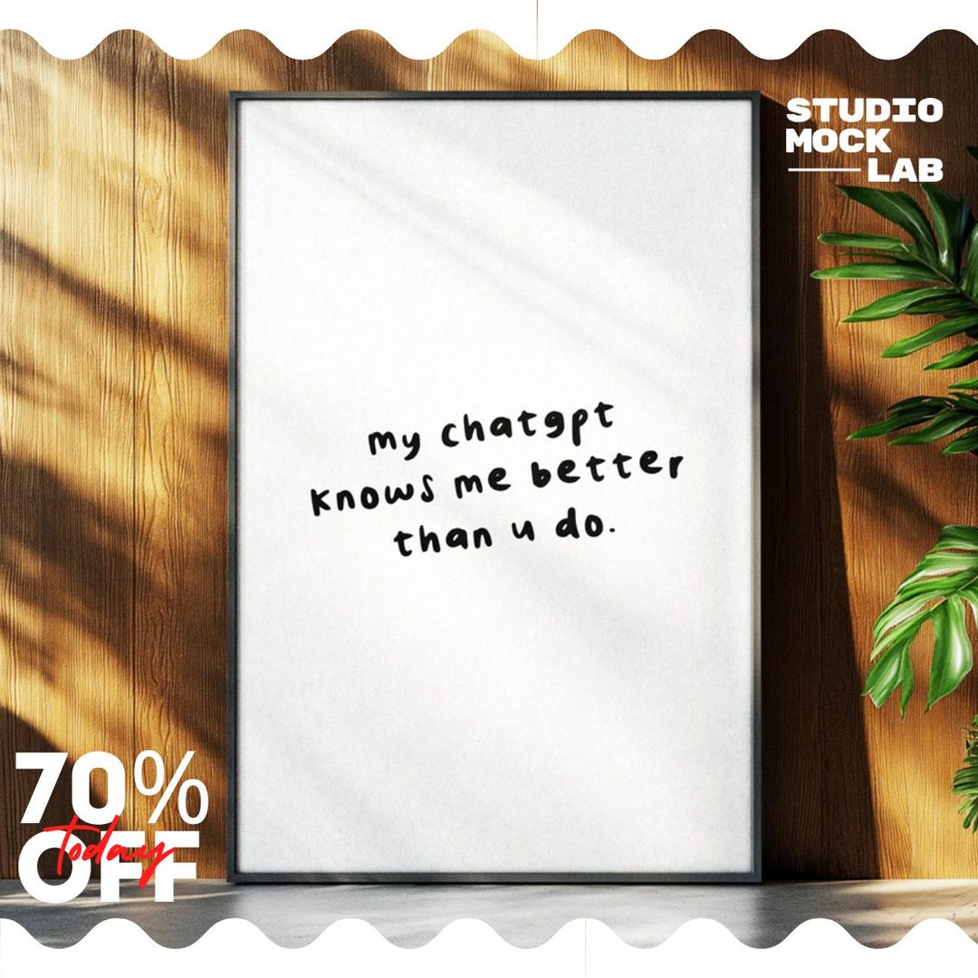 Funny Chatgpt Poster: Witty Home Wall Art Print (digital Download) - Etsy