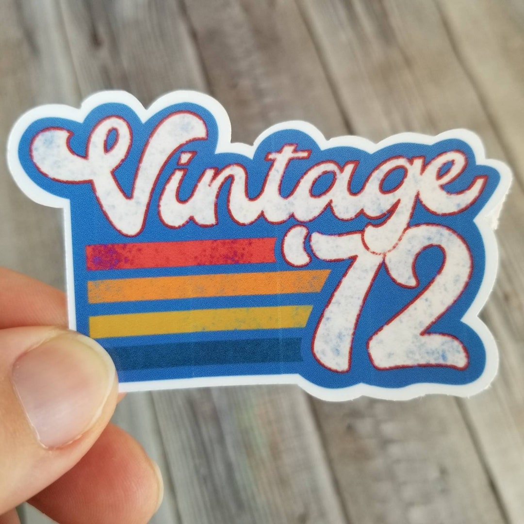 STICKER: Vintage 72 Sticker, Fifty Birthday Decal, 50 Birthday Water ...
