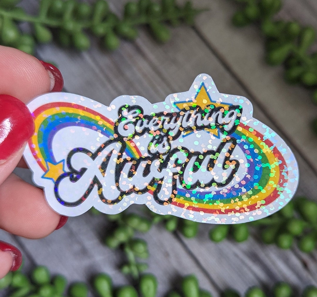 STICKER: Everything is Awful Sticker, Mental Health Water Bottle ...