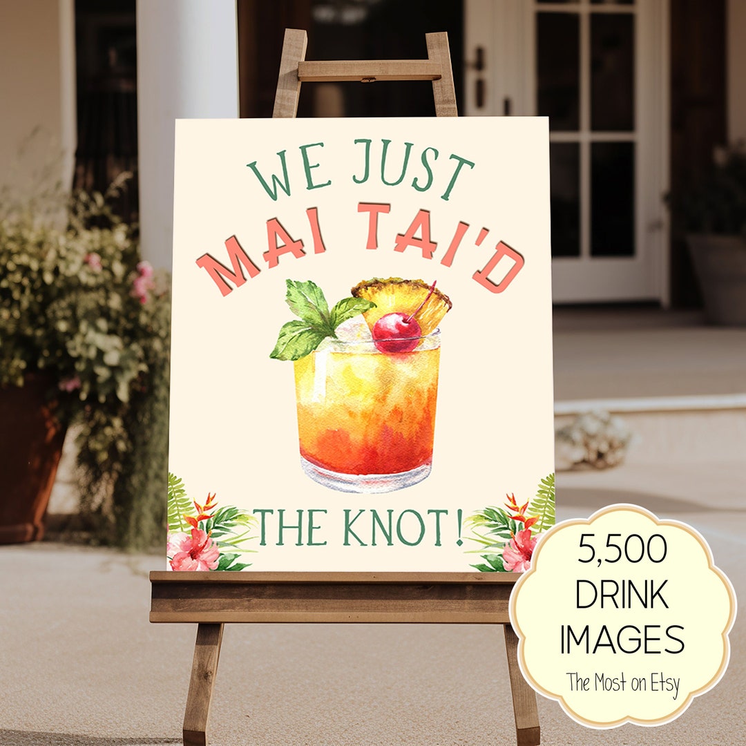 We Mai Tai'd the Knot Sign, Signature Drink Mai-tai Sign, Mai-tai'd the ...