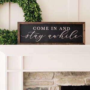 Come in and Stay Awhile Framed Wood Sign Wood Sign - Etsy