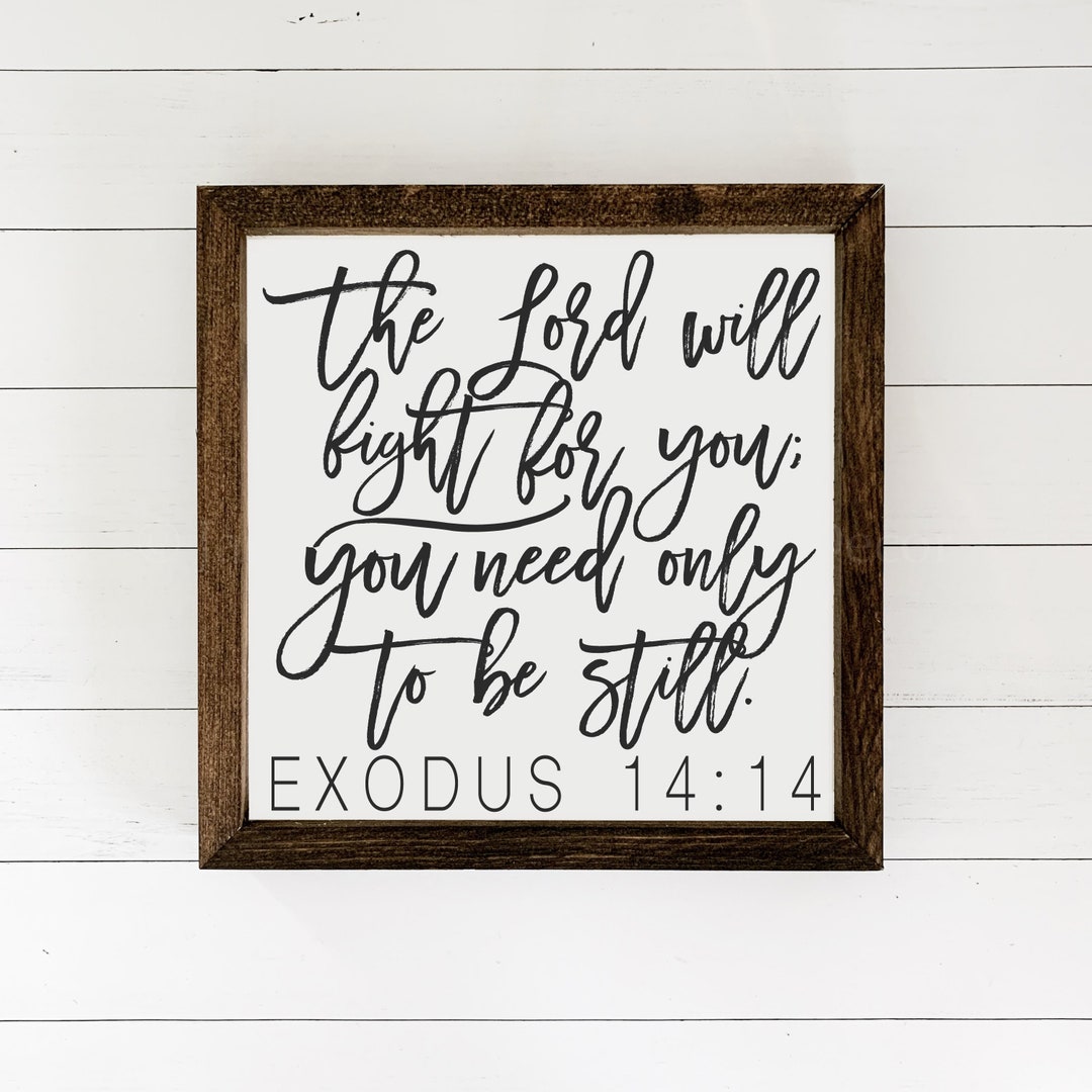 The Lord Will Fight for You Exodus 14:14 Wood Sign Wood - Etsy