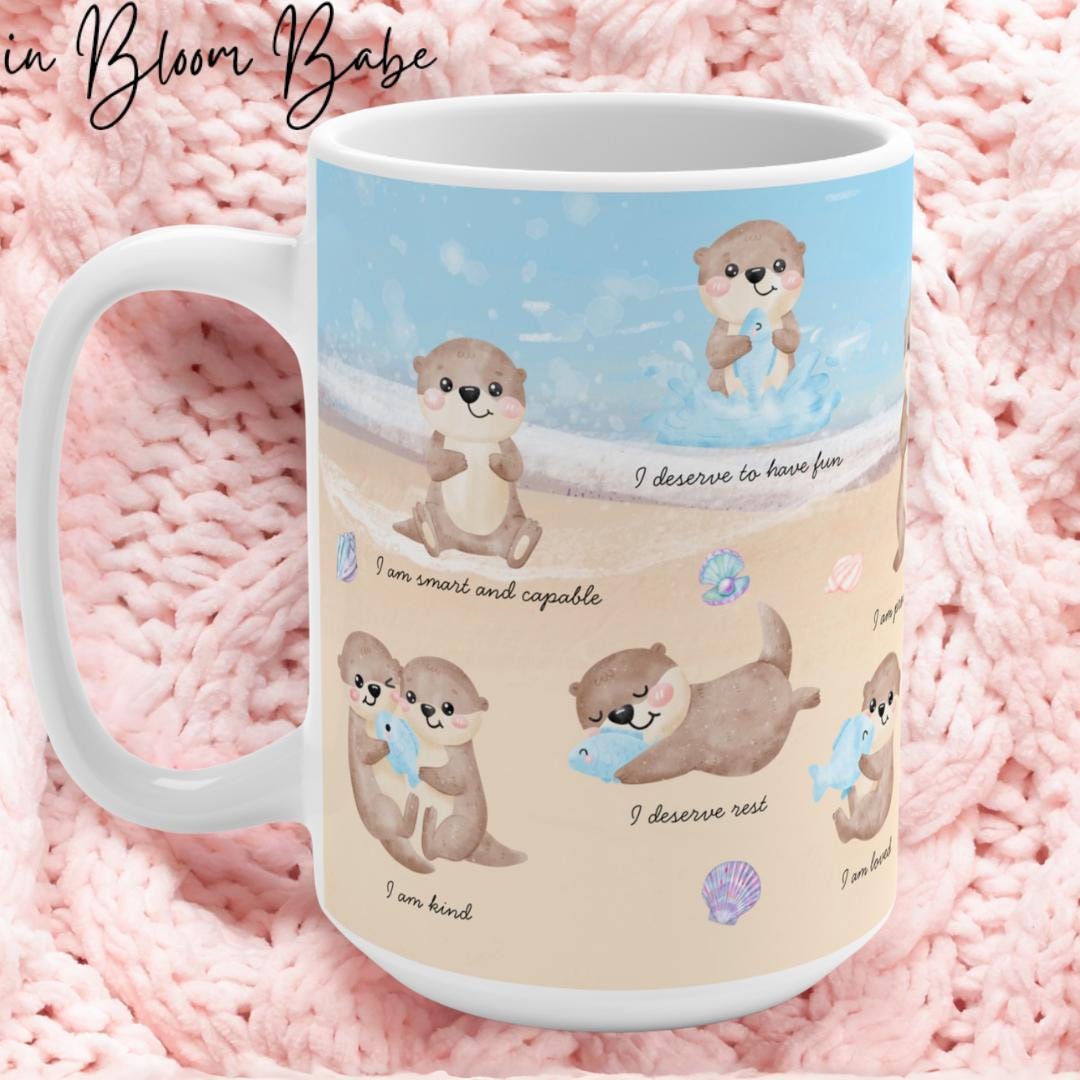 Adorable Otter Mug, Daily Affirmations Mug, Daily Reminders Mug, Daily ...