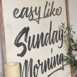 Easy Like Sunday Morning | 24x48 | Handcrafted Custom Wood Framed Sign ...