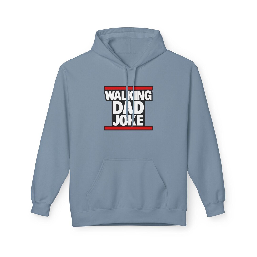 Walking Dad Joke Hoodie | Funny Dad Humor, Father Funny Pullover - Etsy