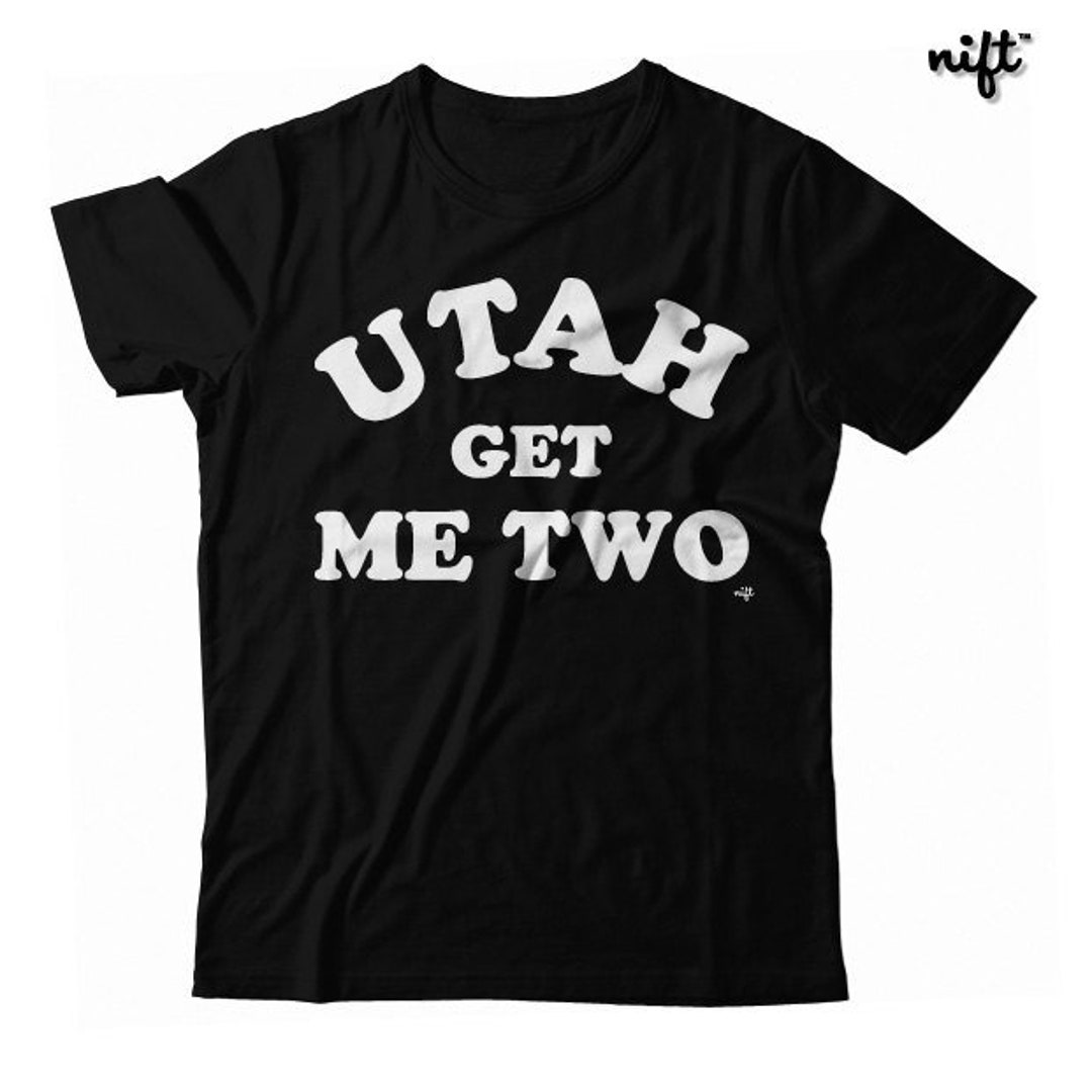 Utah Get Me Two | Point Break | Keanu Reeves 90's Retro UNISEX T-shirt ...