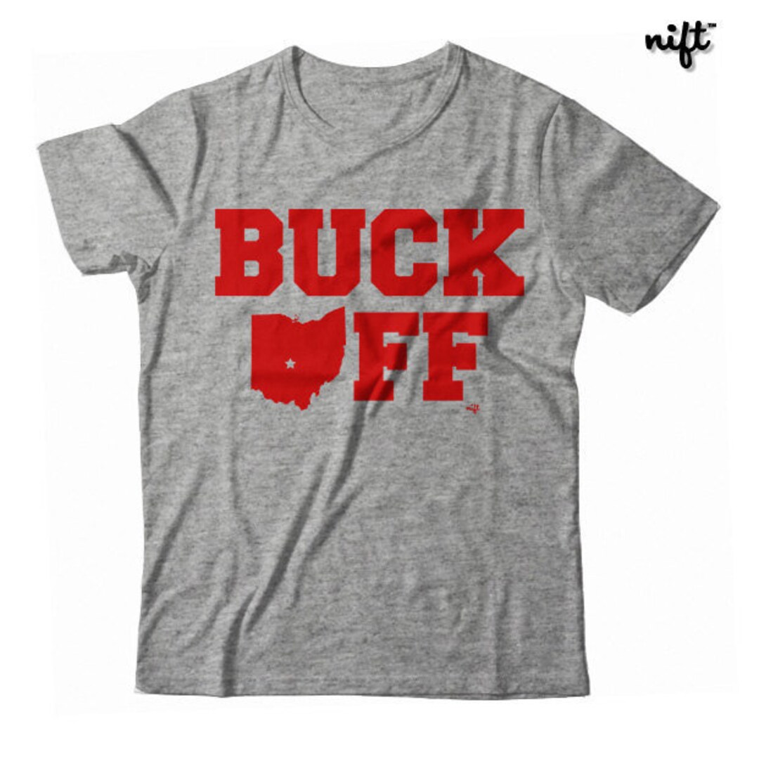 The First and ORIGINAL Buck off UNISEX T-shirt - Etsy