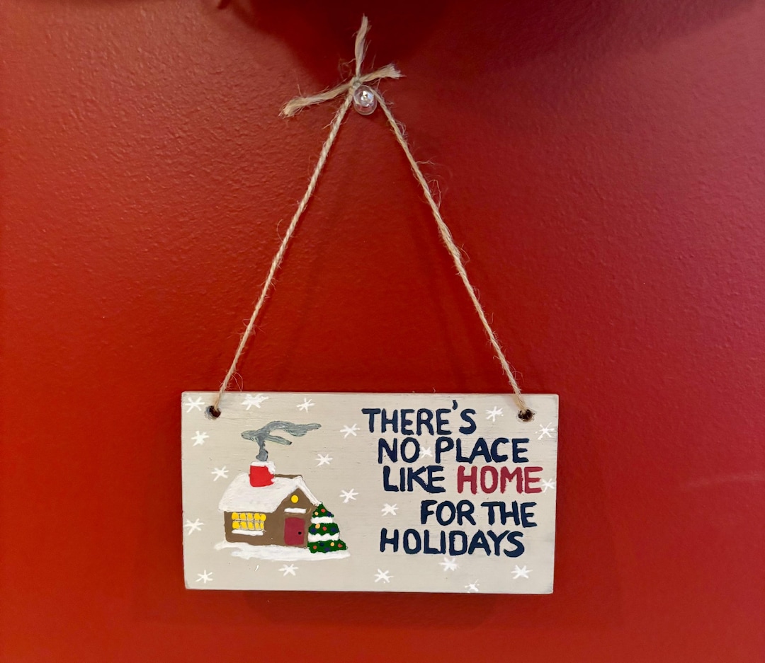 Hand Painted Hanging Sign: Christmas "there's No Place Like Home for ...