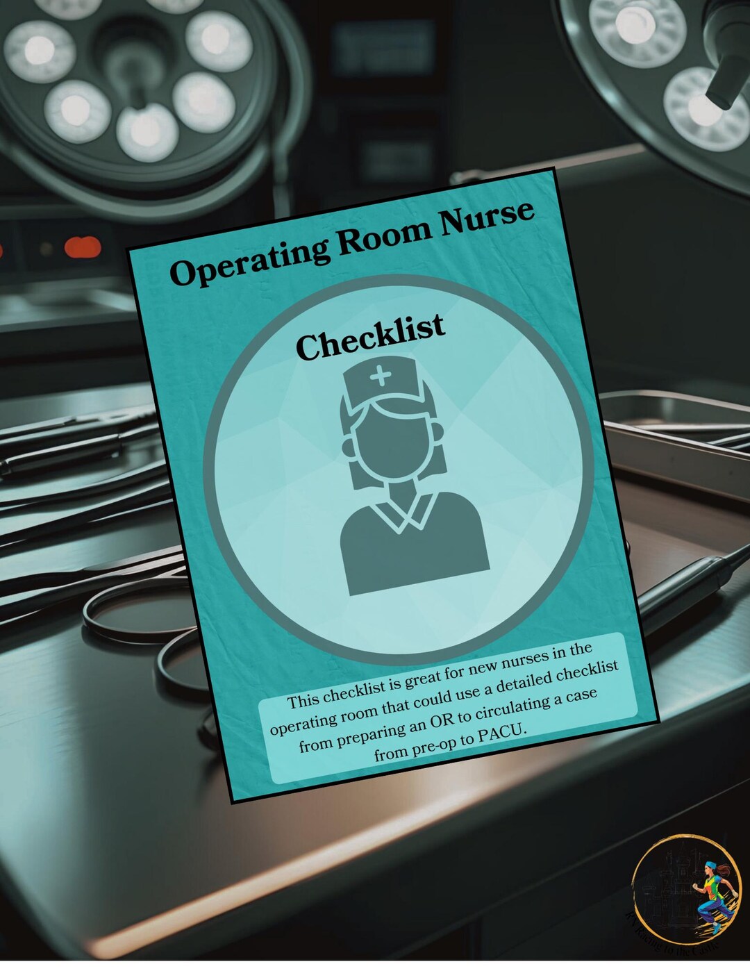 Operating Room Nurse Checklist, Checklist OR Circulator, Checklist ...
