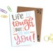Life is Tough but so Are You Card Encouraging Calligraphy Brush ...