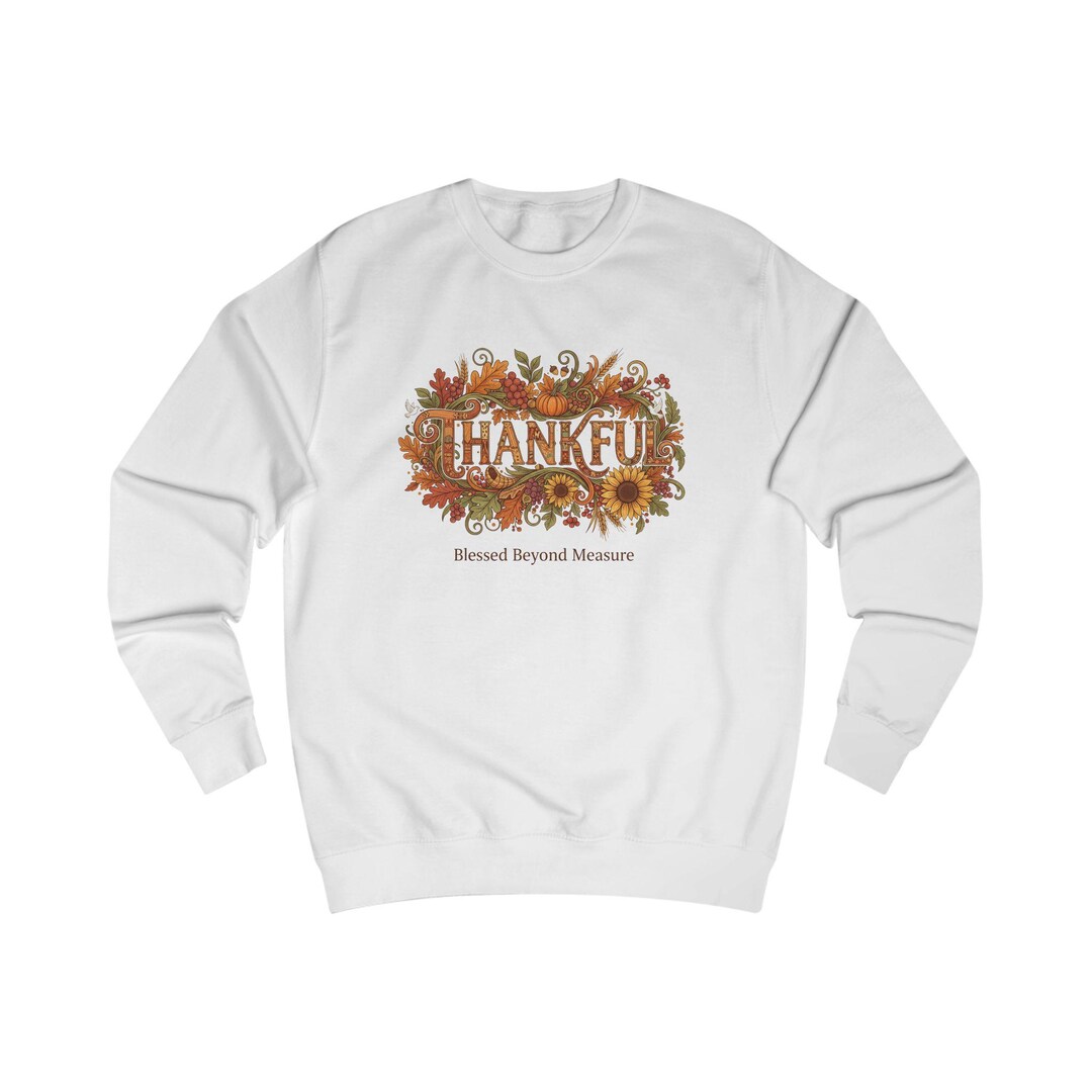 Thankful Blessed Beyond Measure Sweatshirt - Etsy