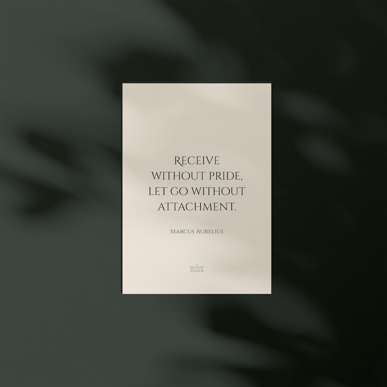 Receive Without Pride, Let Go Without Attachment. – Stoicism Poster ...